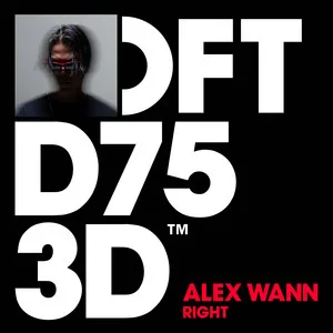 Alex Wann Drops “Right” On Defected Records — A Peak-Time House Weapon ...